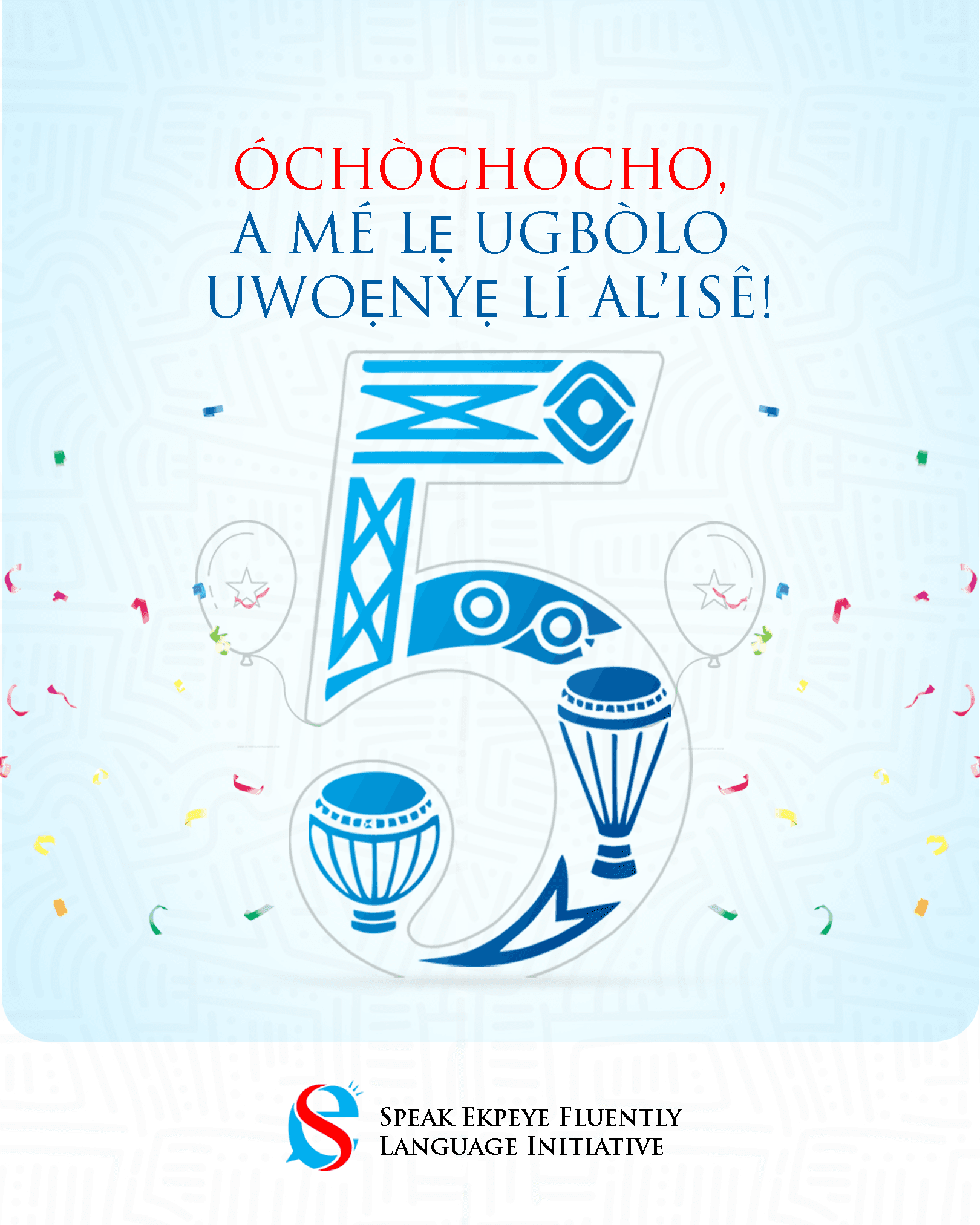 Speak Ekpeye Fluently Language Initiative celebrates Five Years of ...